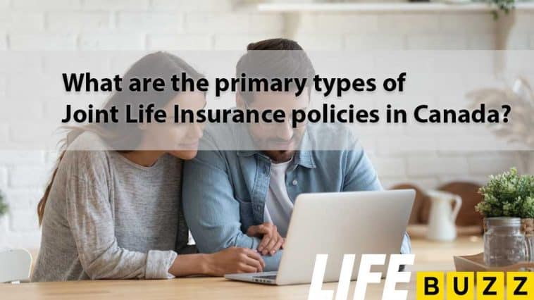 Joint Life Insurance: An Option For Couples In Canada