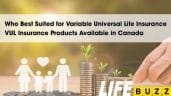 How Does Variable Universal Life Insurance In Canada? Pros And Cons