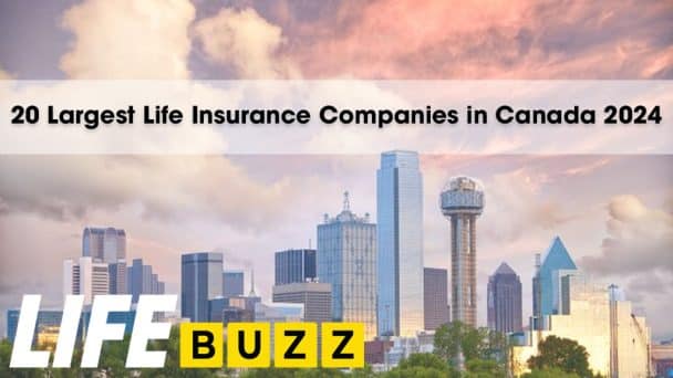 20 Largest Life Insurance Companies In Canada 2025