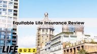 Equitable Life Insurance: Canadian Policy Expert Reviews
