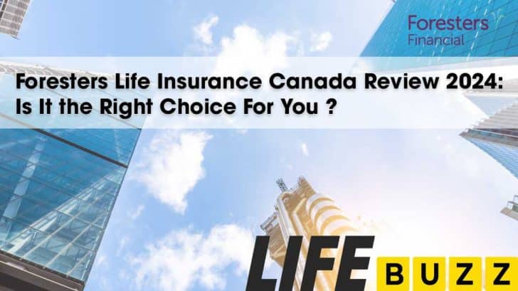 Foresters Life Insurance Canada In-depth Review 2024