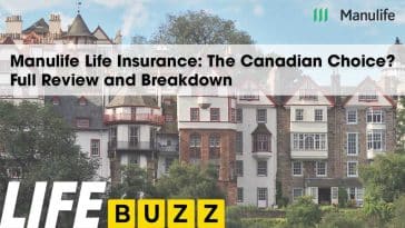 Manulife Life Insurance: The Canadian Choice? Full Review