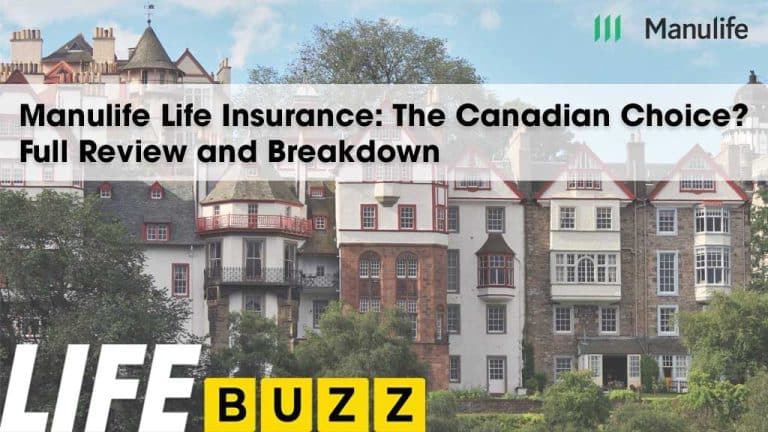 Manulife Life Insurance: The Canadian Choice? Full Review