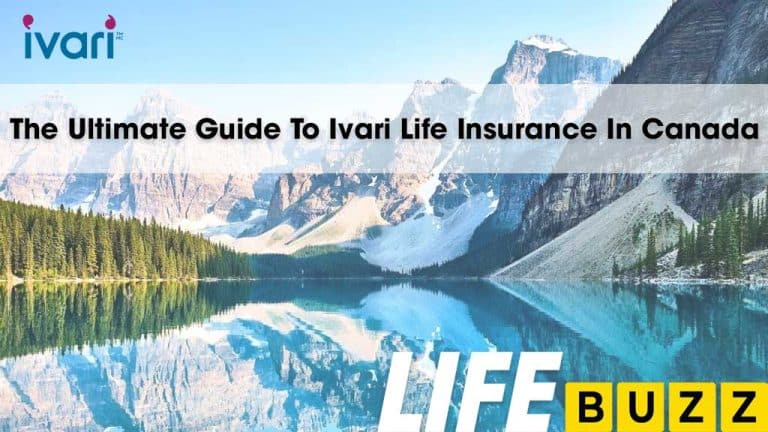 Ivari Life Insurance: What Canadians Need To Know Before Buying 2025