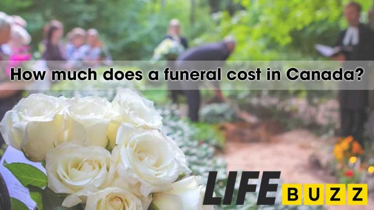 What Is The Average Funeral Cost In Canada In 2025?