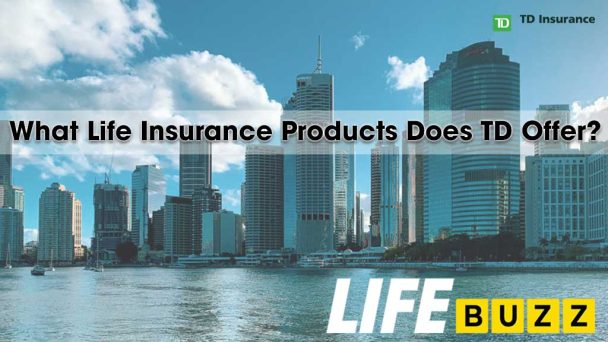 TD Life Insurance Review In 2026