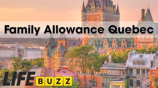 Quebec Family Allowance: Rates & Eligibility 2025 - 2026