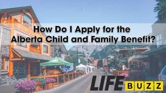 Alberta Child And Family Benefit (ACFB): How To Apply, Payment Amounts ...