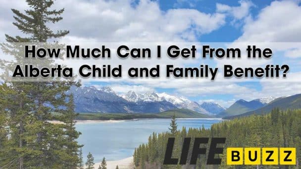 Alberta Child And Family Benefit (ACFB): How To Apply, Payment Amounts ...