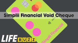 Simplii Financial Void Cheque: The Complete Guide For Direct Deposits ...