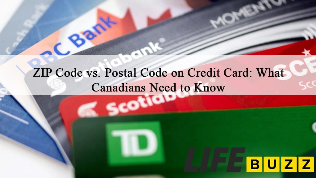ZIP Code Vs. Postal Code On Credit Card
