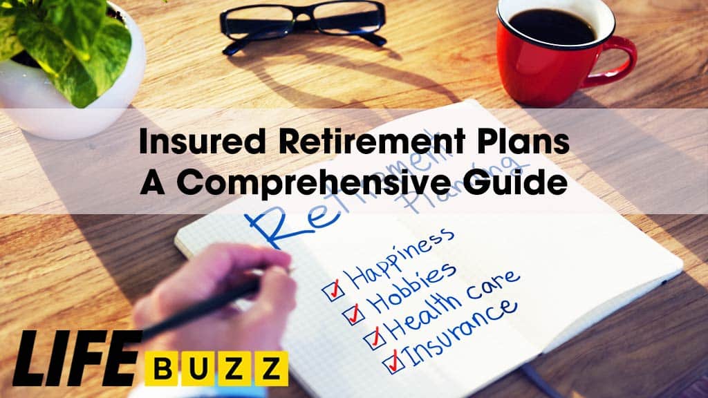 Insured Retirement Plan (IRP): Securing Tax-Free Income