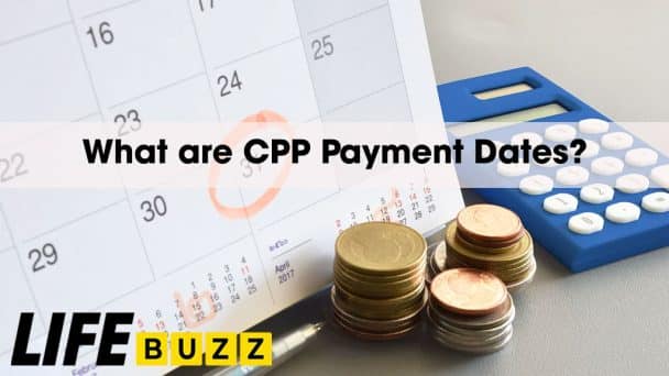 CPP Payment Dates For 2025 | Next Payment Arrives Oct 29