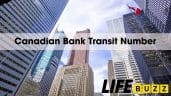 Canadian Transit Number: What It Is & How To Find Yours