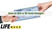 How To Get A TD Void Cheque: A Complete Guide In 2025